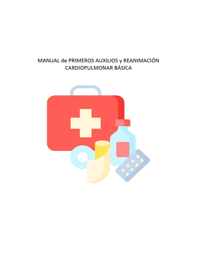 MANUAL de PRIMEROS AUXILIOS y REANIMACIÓN CARDIOPULMONAR BÁSICA | PDF | Reanimación ...
