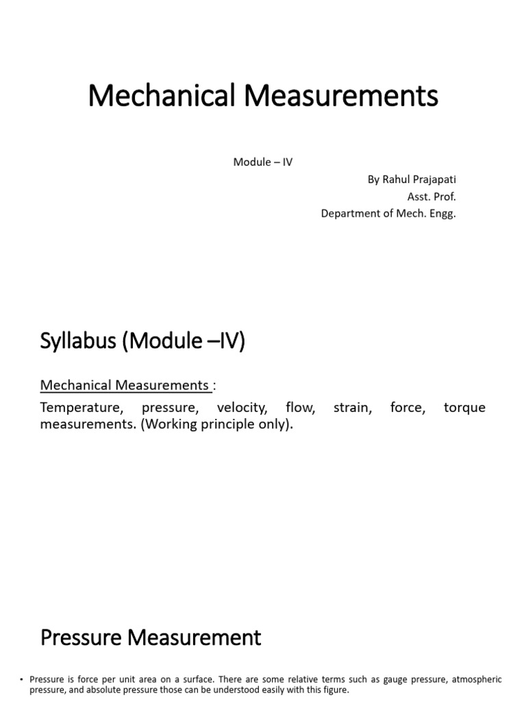 BME MODULE-4 Mechanical Measurements | PDF | Flow Measurement | Pressure Measurement