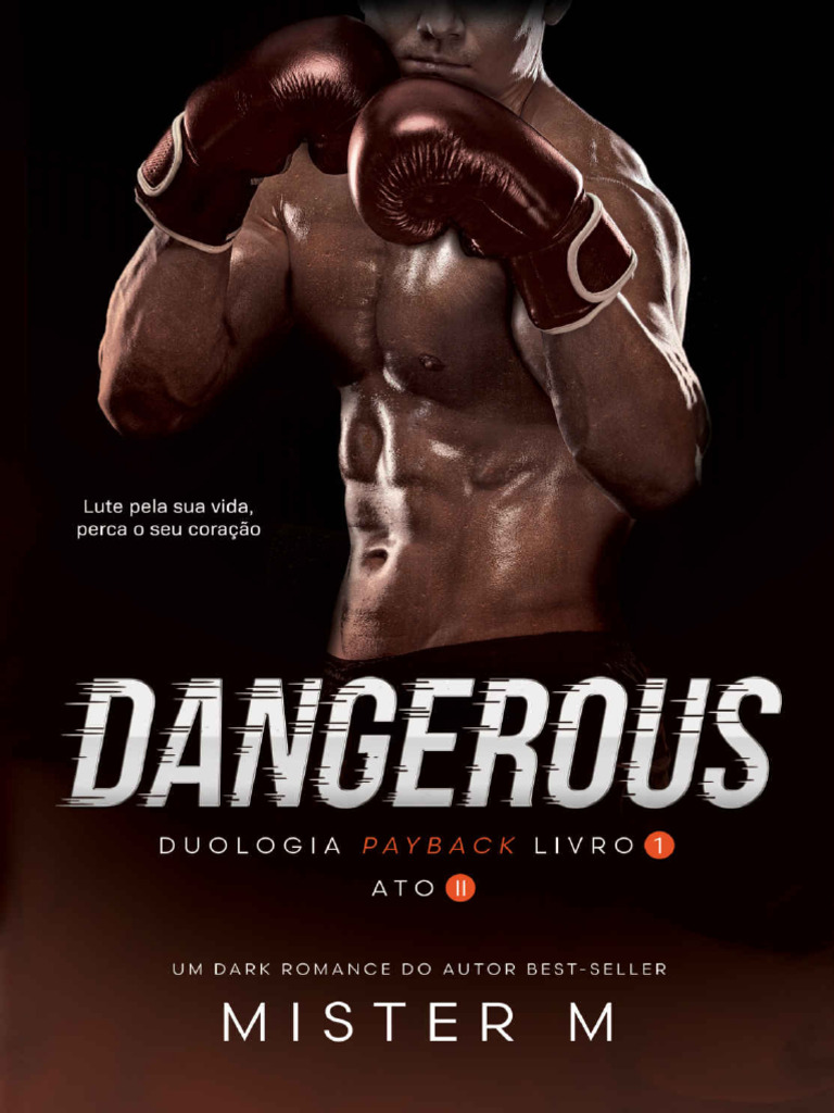 1 Dangerous - Ato II (Payback) - Mister M | PDF