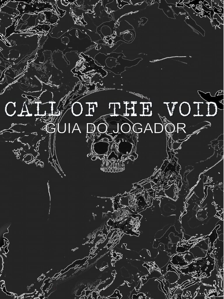 Guia Do Jogador para Call of The Void | PDF | Jogos de RPG | Transtorno obsessivo compulsivo (TOC)