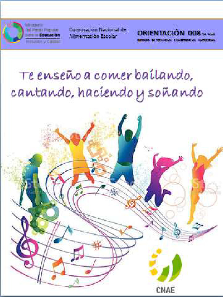 Orientación 008. Te Enseño A Comer Bailando, Cantando, Riendo y Soñando ...