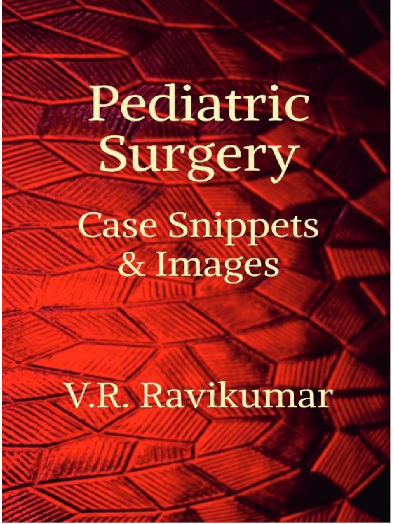 Pediatric Surgery Case Snippets | PDF | Clinical Medicine | Diseases ...
