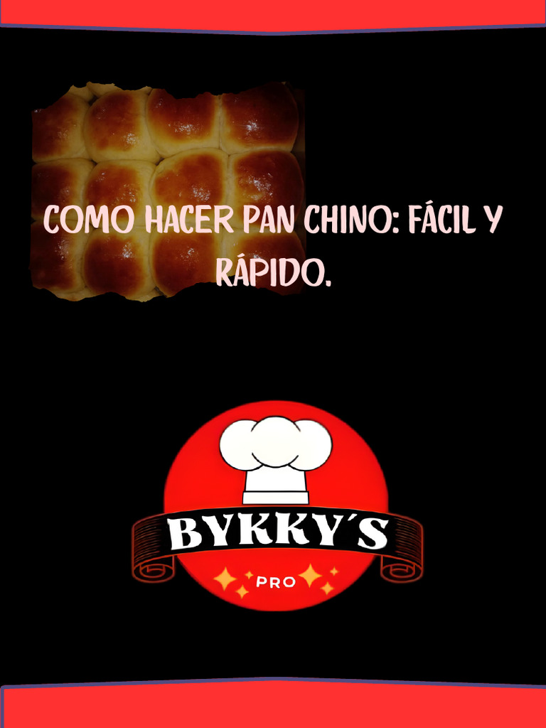 Como Hacer Pan Chino Fácil y Rápido. | PDF | Panes | Levadura