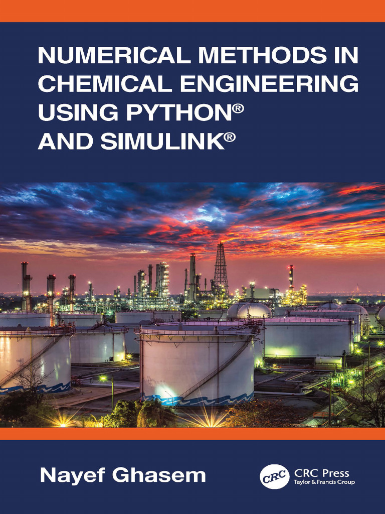 Numerical Methods in Chemical Engineering Using Python® and Simulink®-CRC Press (2023) | PDF ...