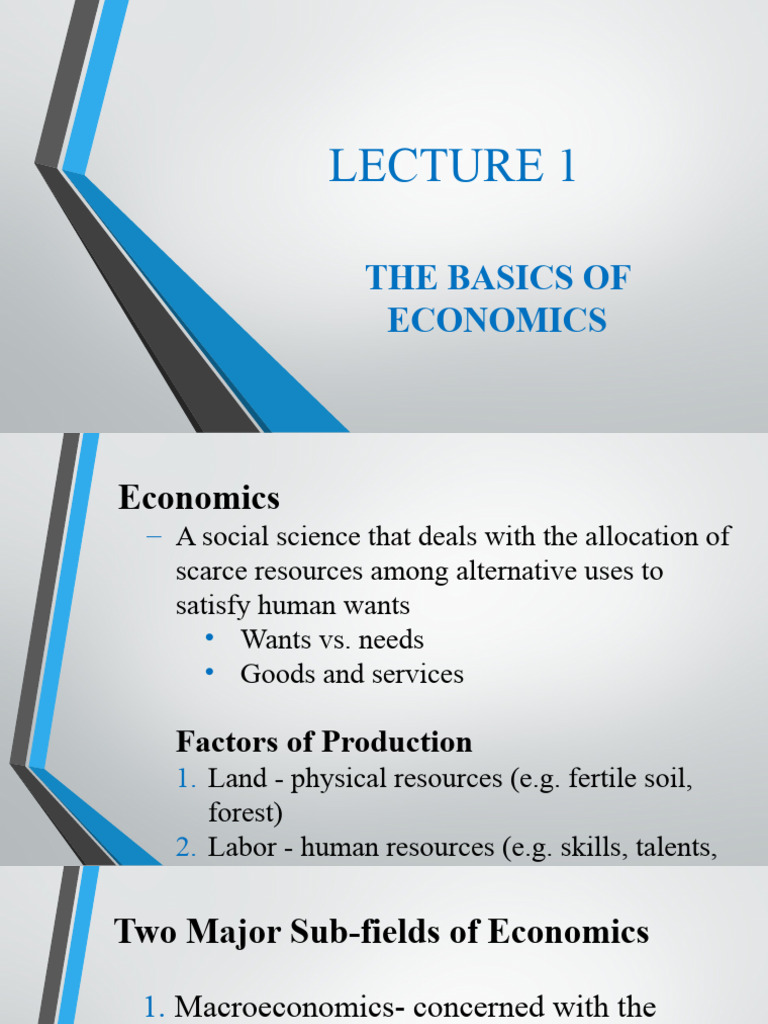 Lecture 1 The Basics of Economics | PDF | Economics | Economic System
