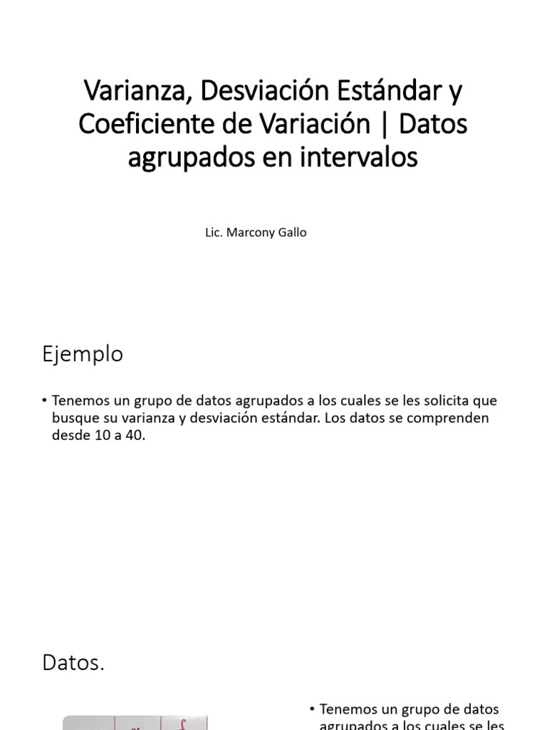 Semana 10 Varianza, Desviación Estándar y Coeficiente de Variación, Datos Agrupados en ...