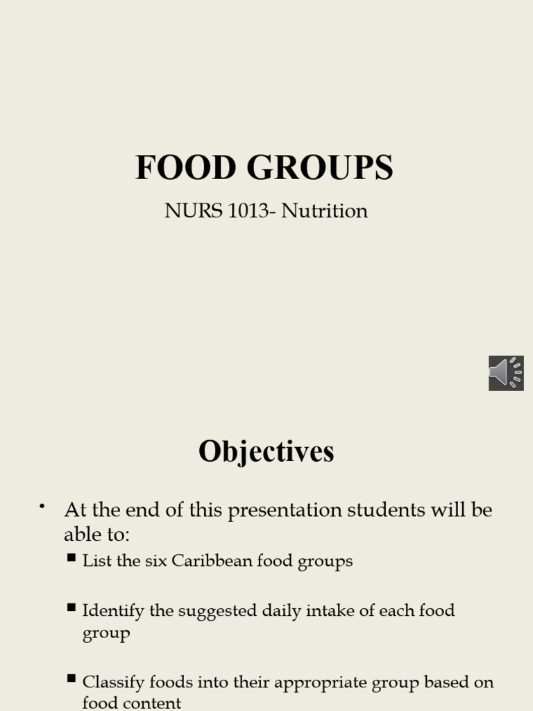 NURS 1013 Lecture 10 - Food Groups - Voice Over | PDF | Nutrients | Foods