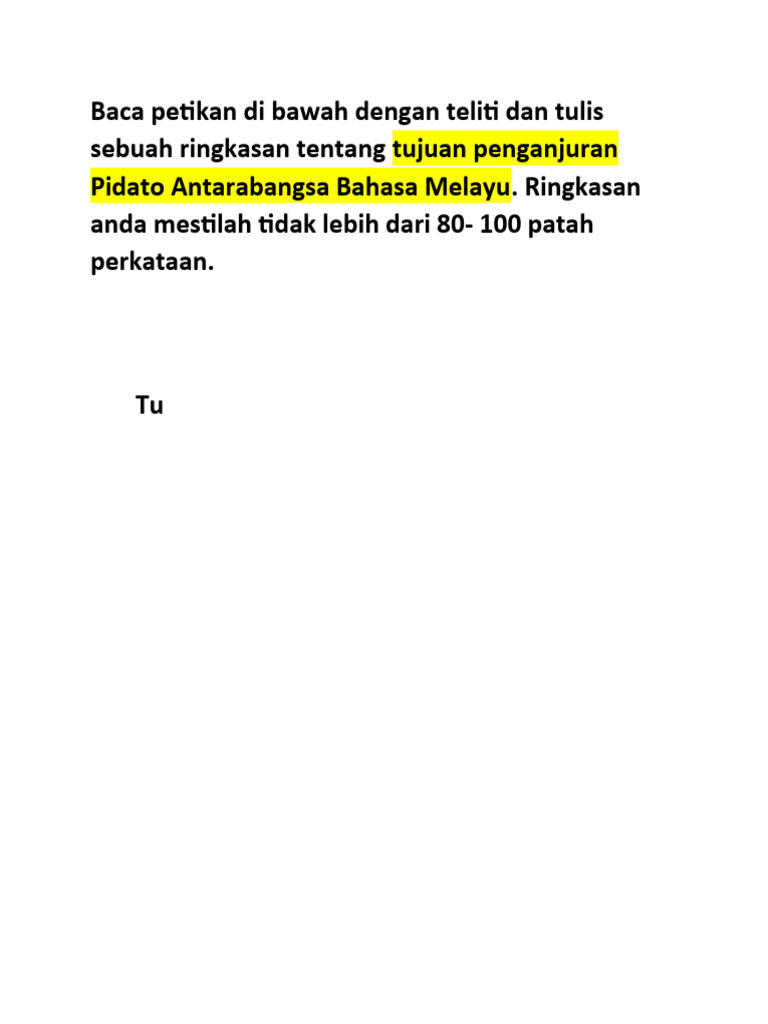 Baca Petikan Di Bawah Dengan Teliti Dan Tulis Sebuah Ringkasan Tentang Tujuan Penganjuran Pidato ...