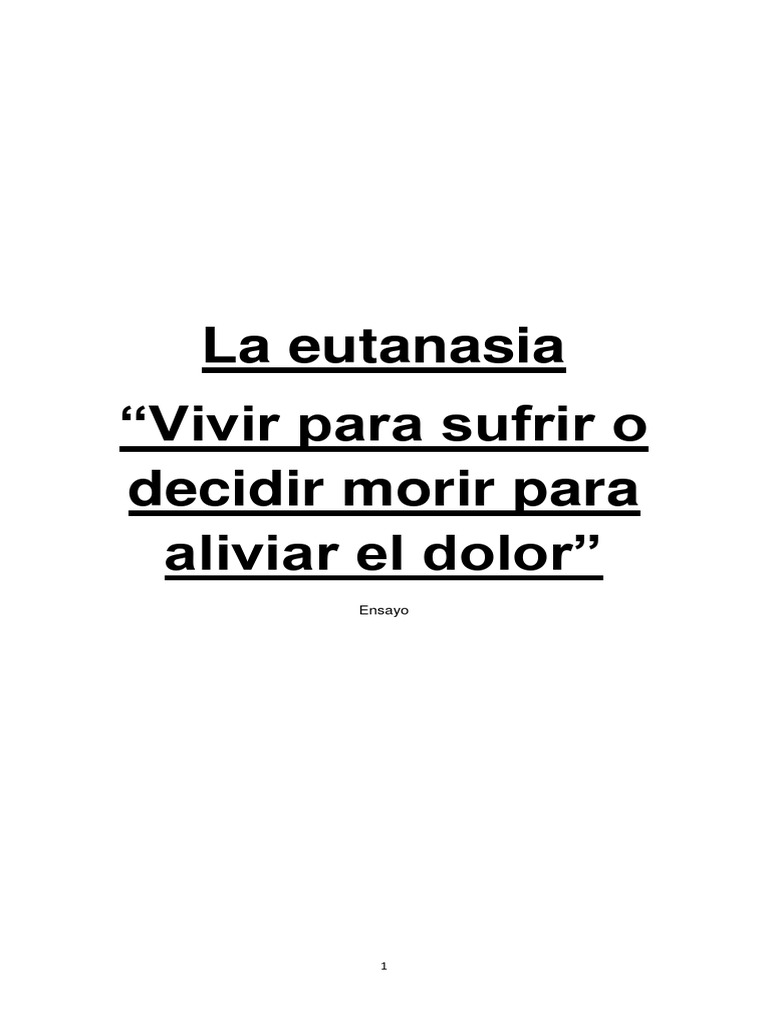 Ensayo - La Eutanasia | PDF | Enfermedad terminal | Cuidados paliativos