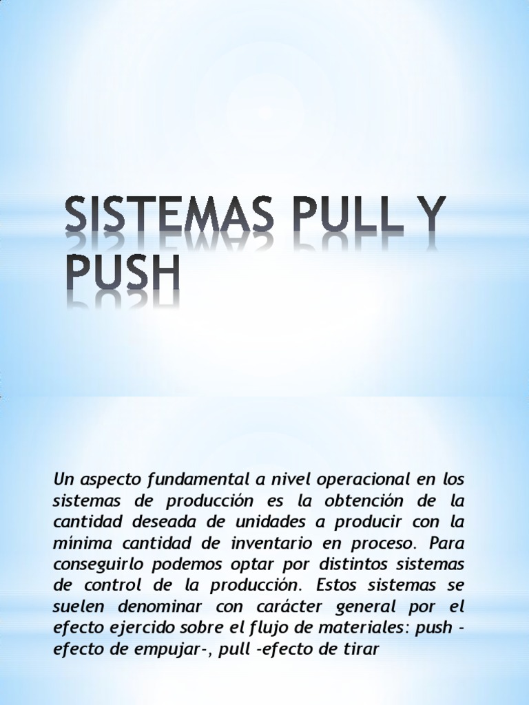 Sistemas Pull y Push | Inventario | Planificación