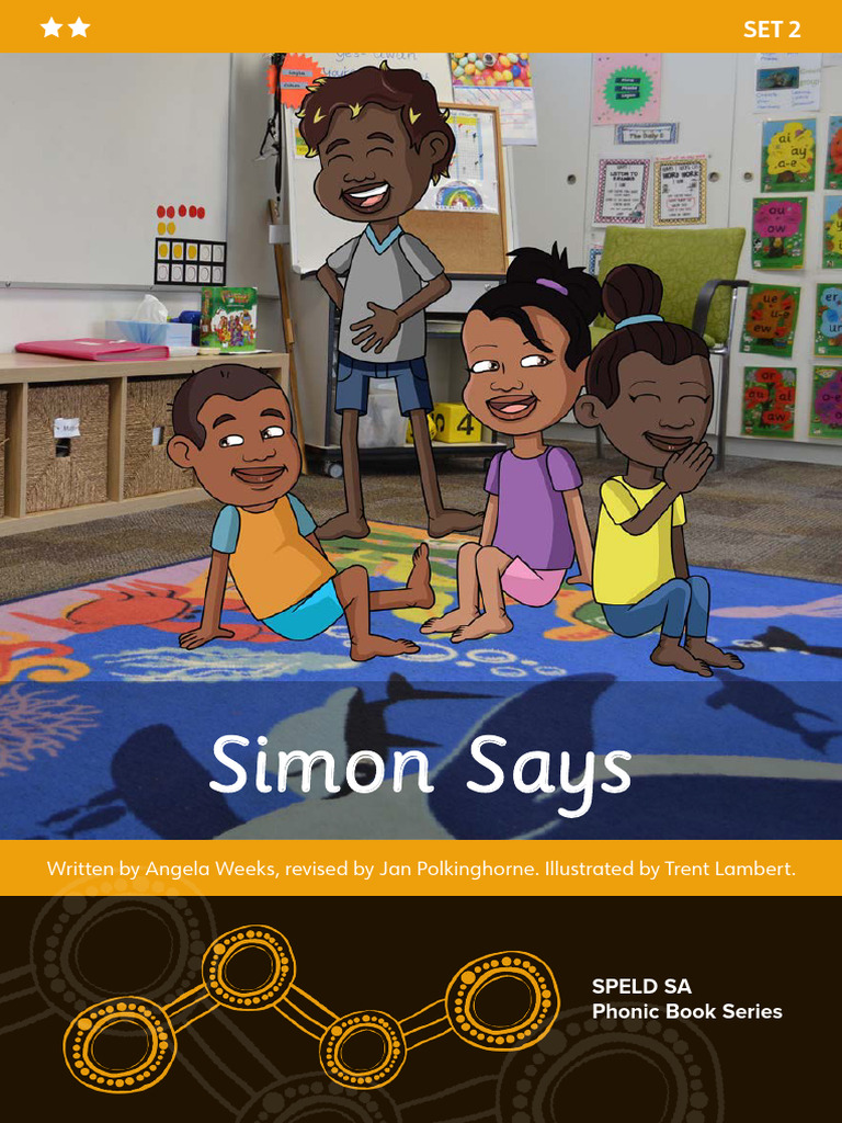 Simon Says Simon Says: Written by Angela Weeks, Revised by Jan Polkinghorne. Illustrated by ...
