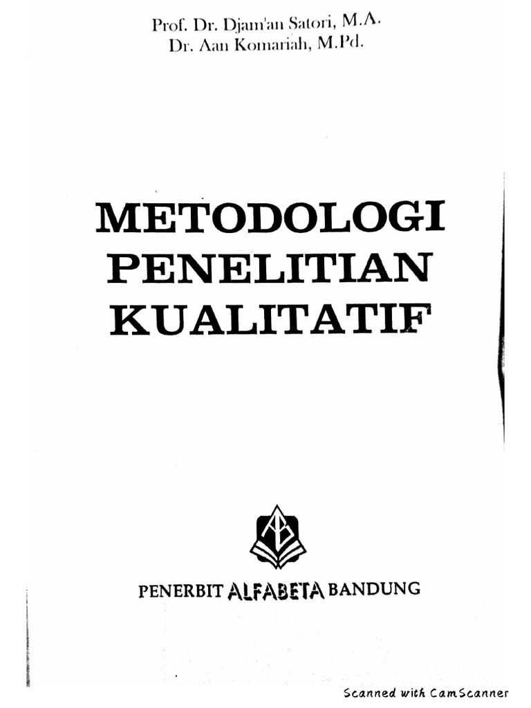 Metodologi Penelitian Kualitatif Prof - Dr.Djam'an Satori, MA Dan DR - Aan Komariah, MPD | PDF