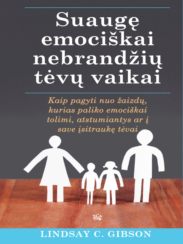 Suauge Emociskai Nebrandziu Tevu Vaikai PDF | PDF