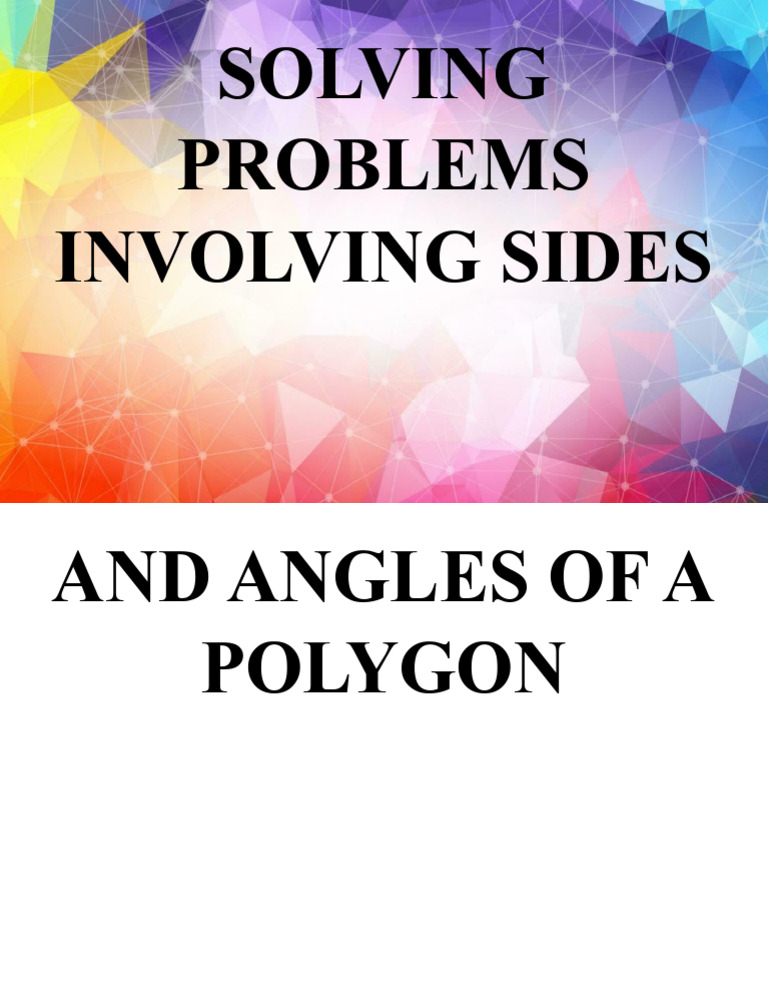 Solving Problems Involving Sides and Angles of A Polygon | PDF