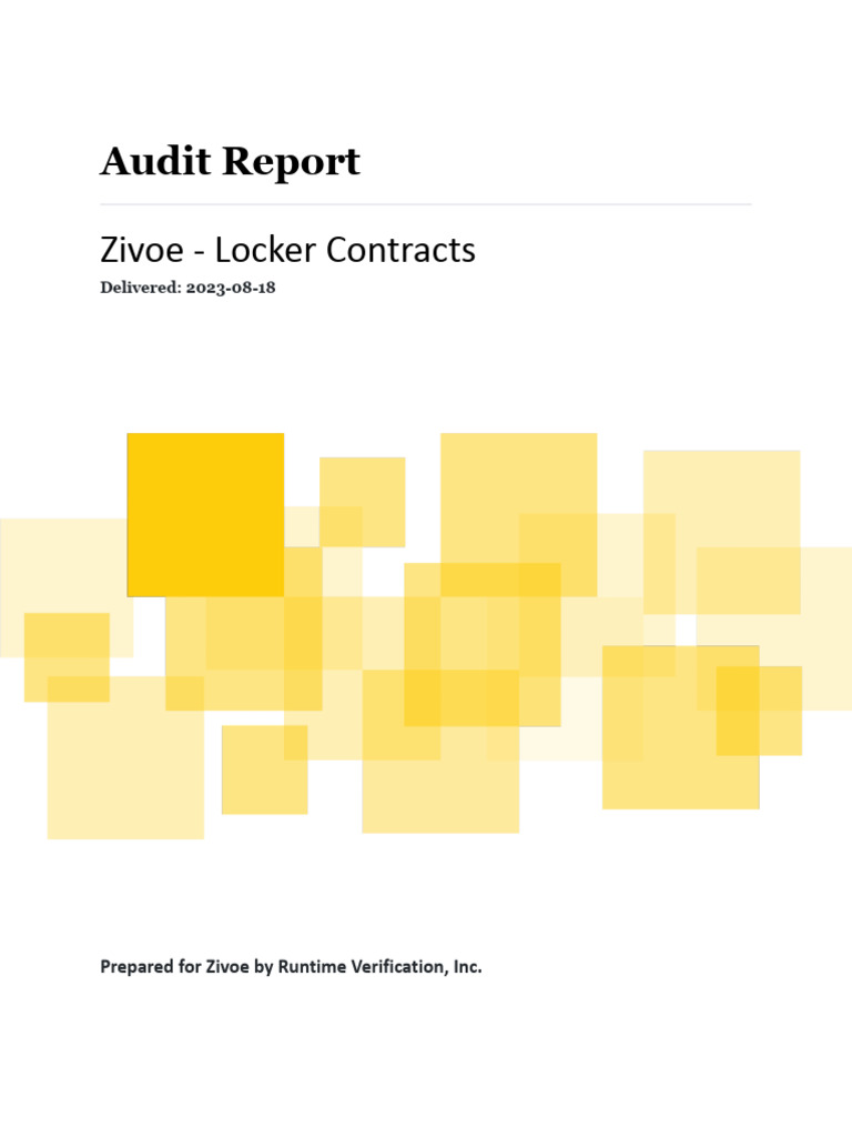 Zivoe Locker Contracts Runtime Verification Audit Report | PDF | Loans ... Zivoe Locker Contracts Runtime Verification Audit Report | PDF | Loans ...