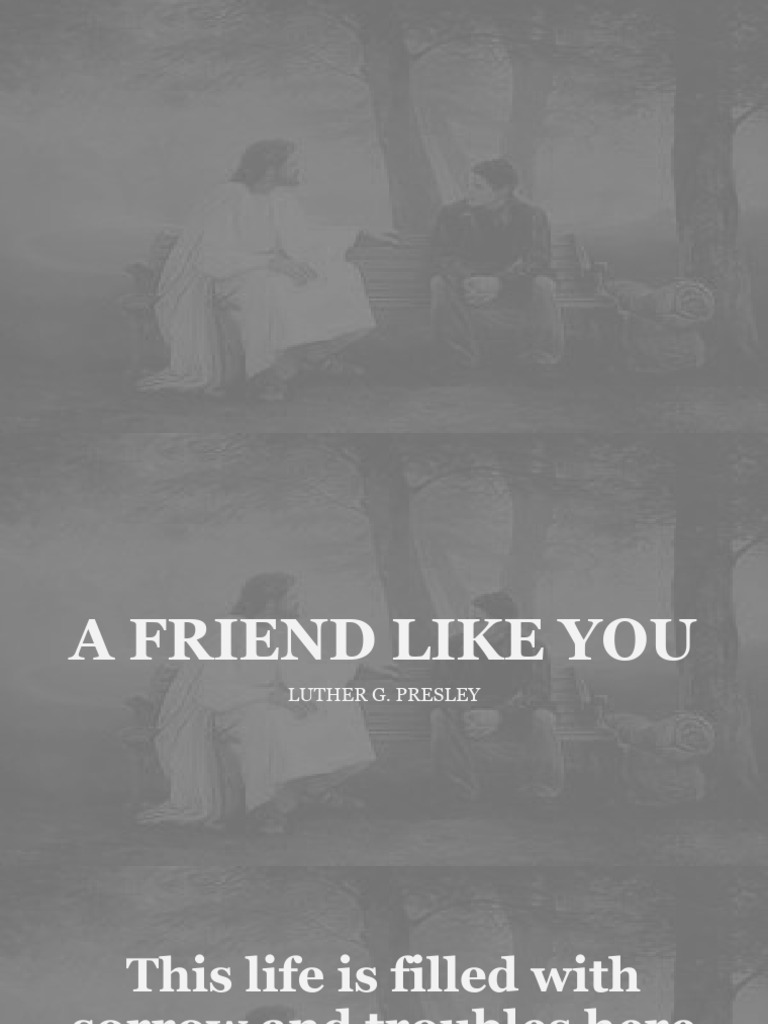 A Friend Like You Hymn Lyrics | PDF