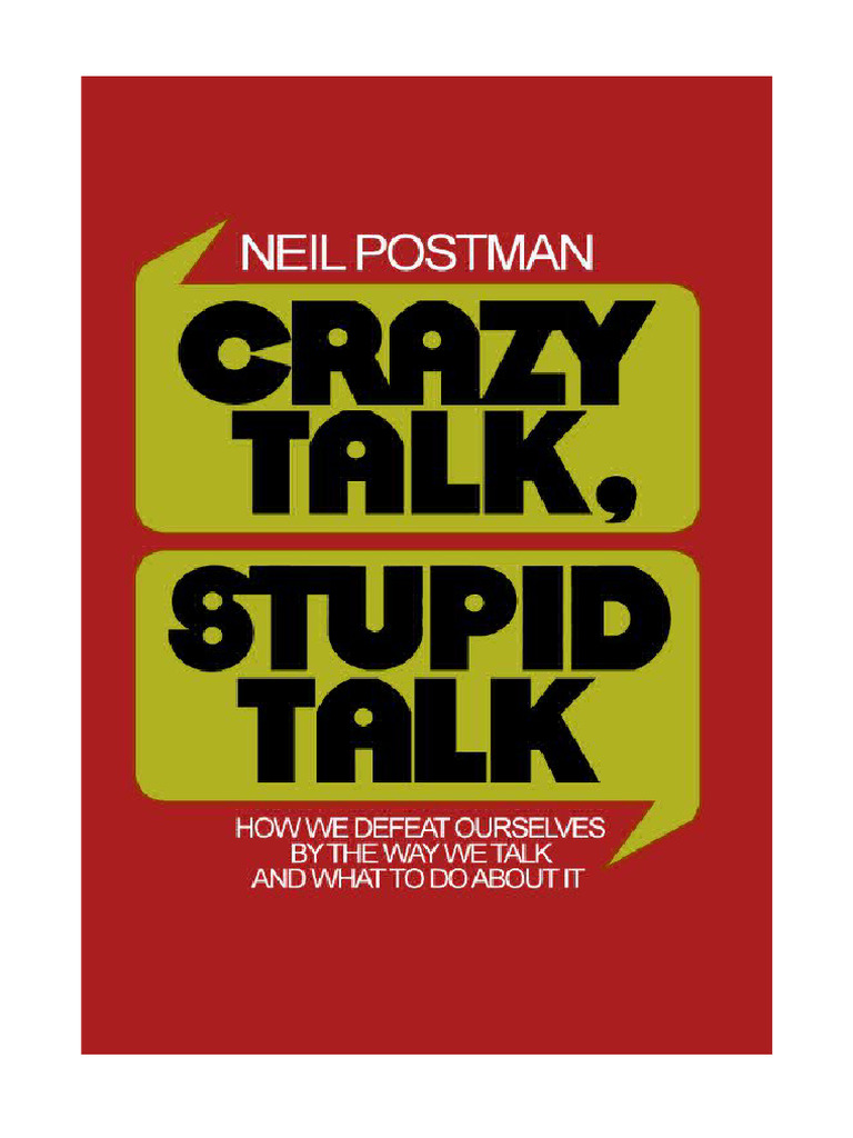 Crazy Talk, Stupid Talk Explained | PDF | Communication | Science