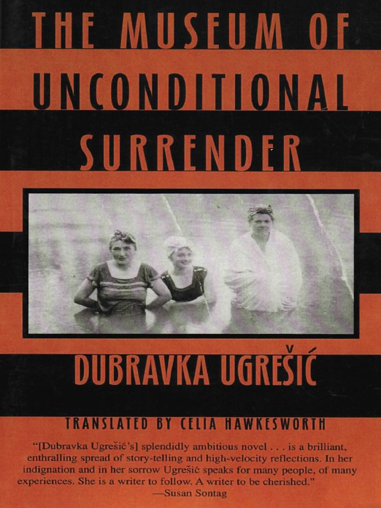 Ugresic, Dubravka - The Museum of Unconditional Surrender (Tr ...