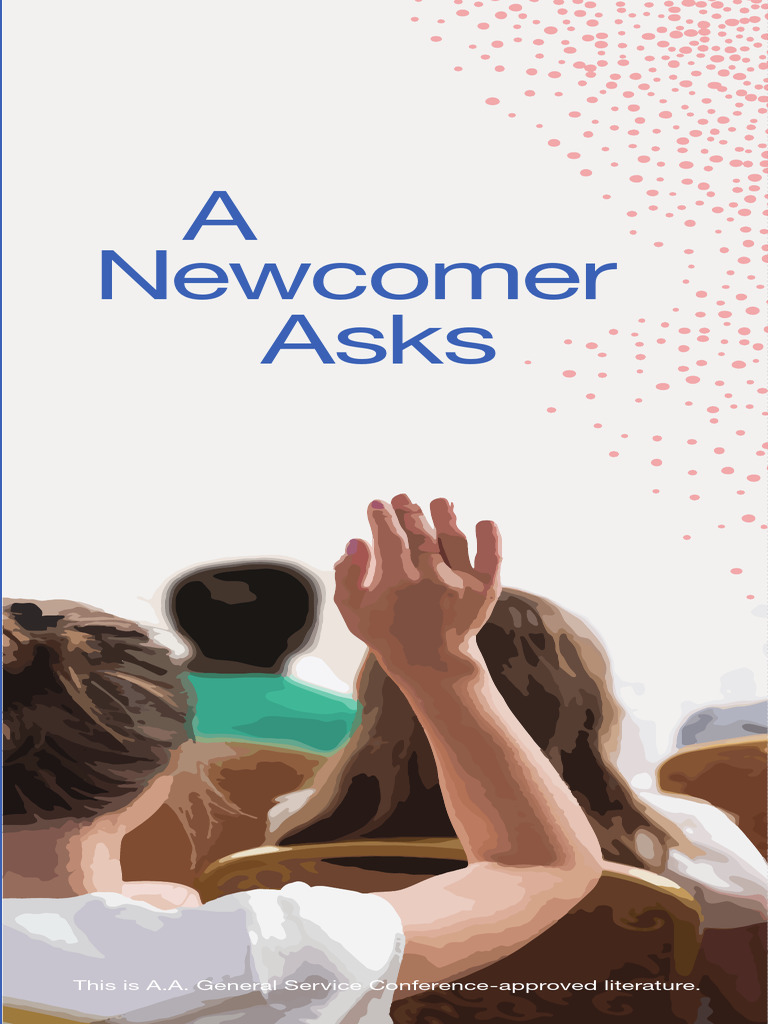 A Newcomer Asks: This Is A.A. General Service Conference-Approved ...