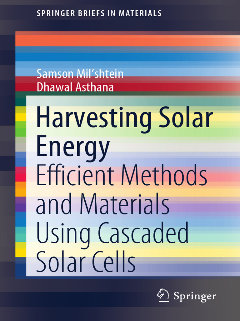 Harvesting Solar Energy Efficient Methods and Materials Using Cascaded ...