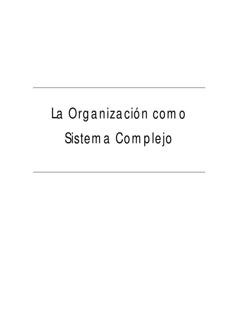 La Organizacion Como Sistema Complejo | PDF | Teoría del caos | Comportamiento