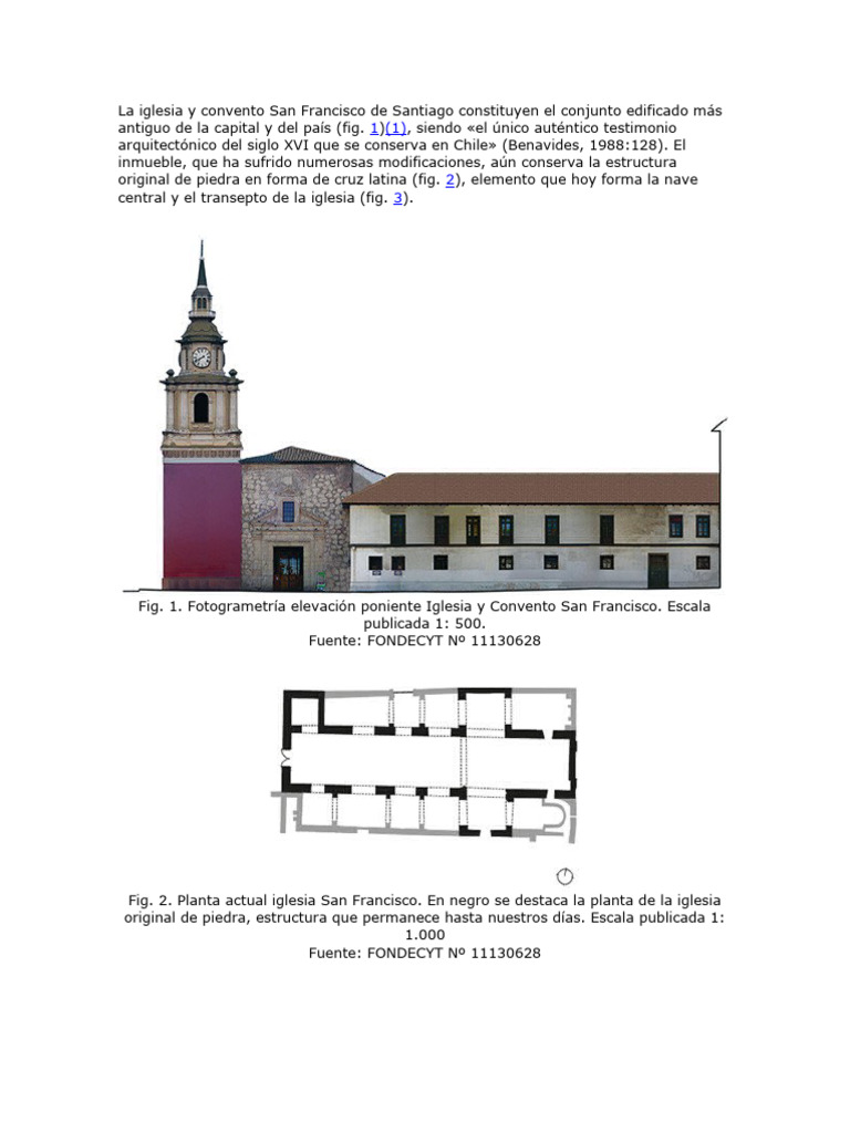 La iglesia y convento San Francisco de Santiago constituyen el conjunto ...