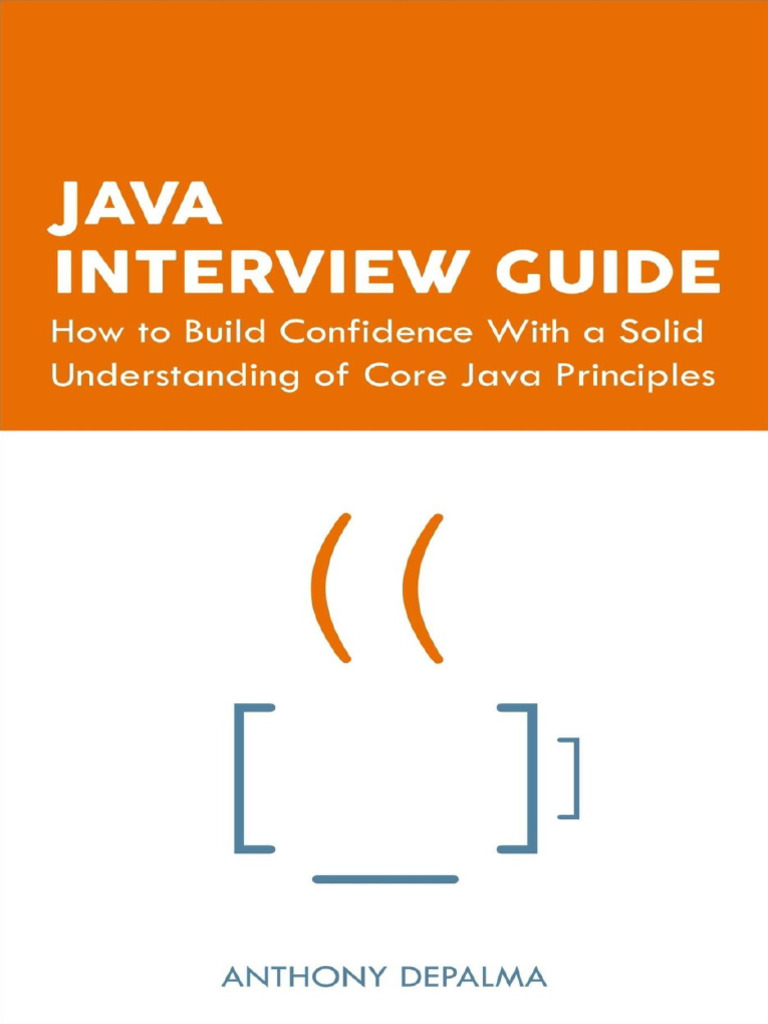 Java Interview Guide - How To Build Confidence With A Solid ... Java Interview Guide - How To Build Confidence With A Solid ...