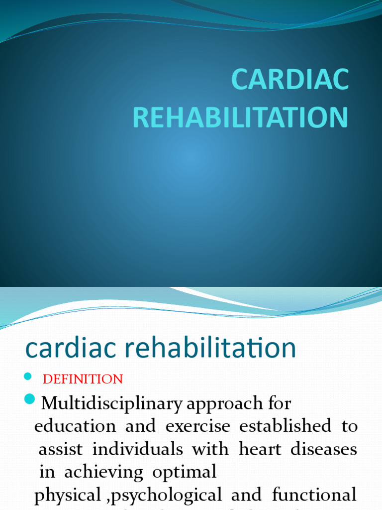 Comprehensive Guide to Cardiac Rehabilitation | PDF | Coronary Artery ...