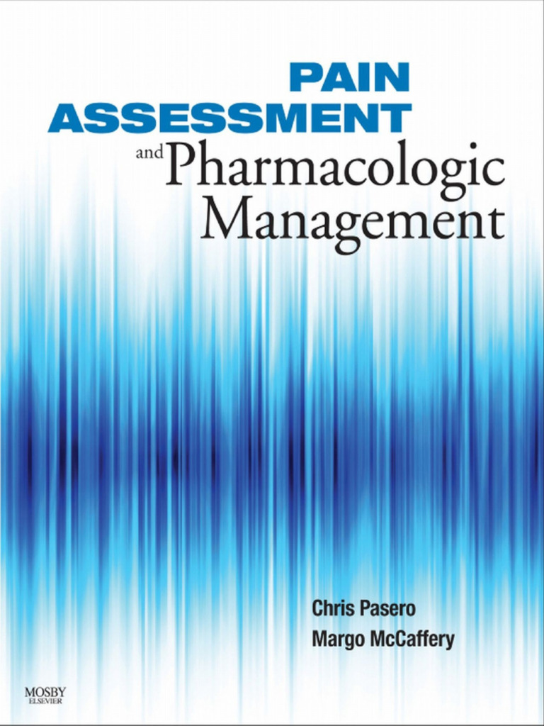Pain Assessment and Pharmacologic Management-Elsevier - Mosby (2011 ...