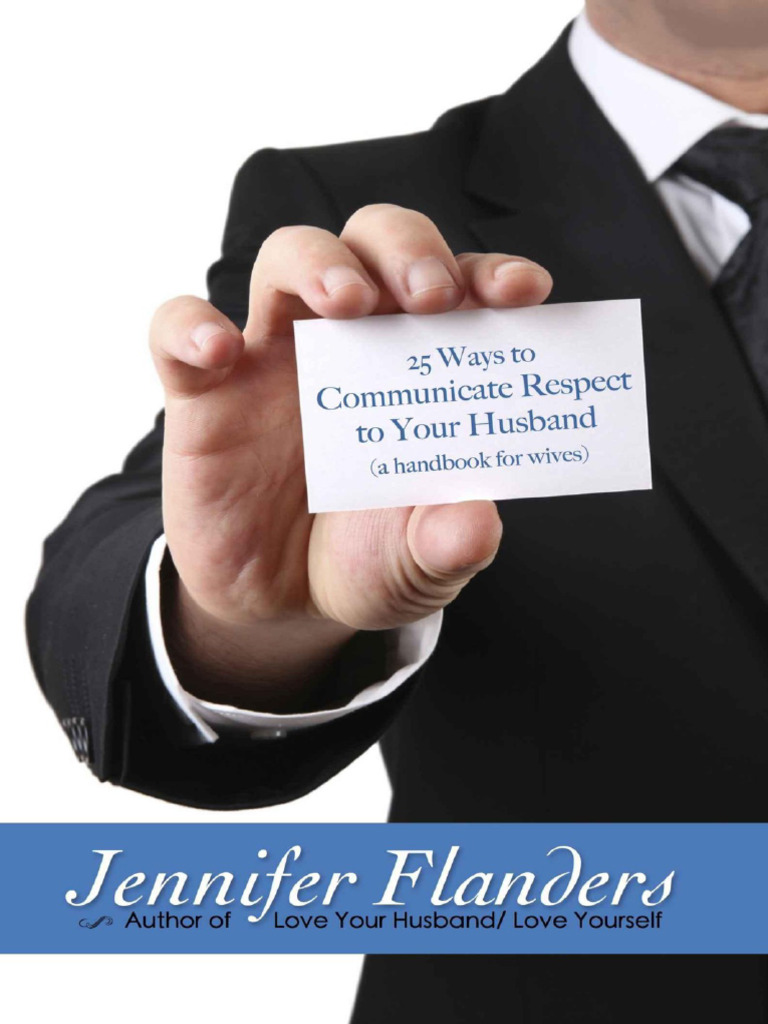 25 Ways To Communicate Respect For Your Husband (Jennifer Flanders ...