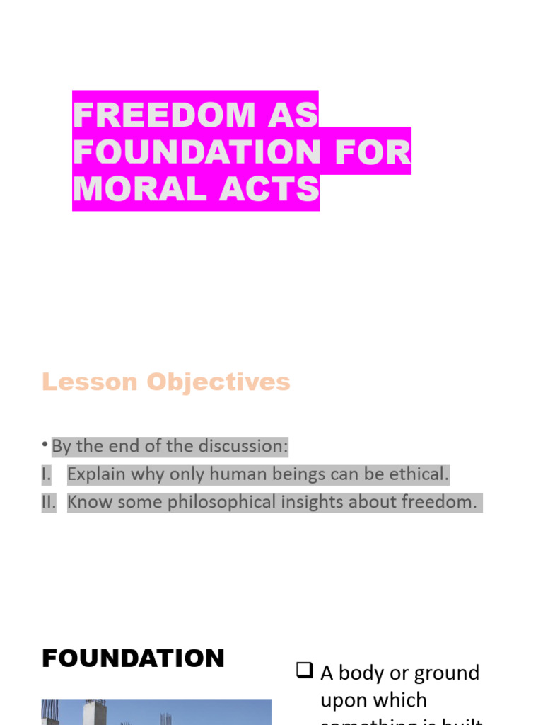 Freedom As Foundation For Moral Acts | PDF | Jean Paul Sartre | Morality