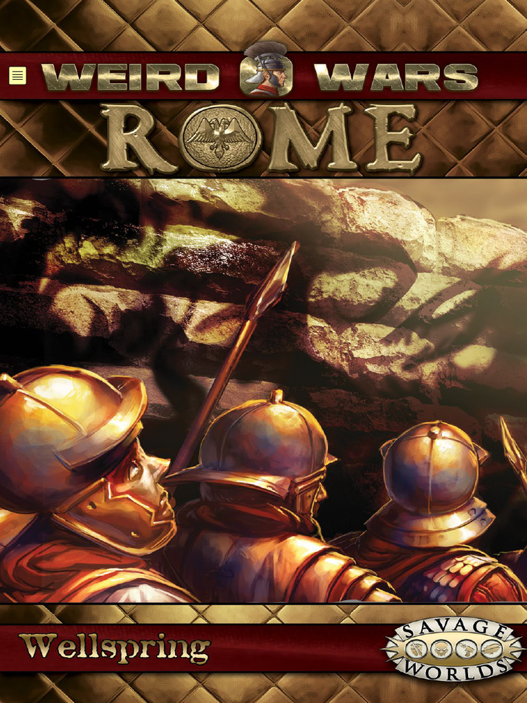 Savage Worlds Weird Wars Rome Wellspring (Pinnacle Entertainment) (Z ...