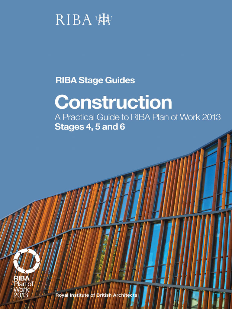 Construction-A Practical Guide To RIBA Plan of Work 2013 Stages 4, 5 ...
