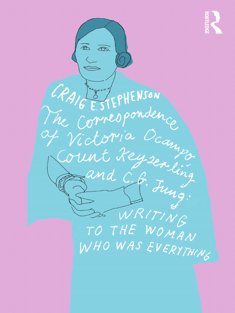 Craig Stephenson - The Correspondence of Victoria Ocampo, Count ...
