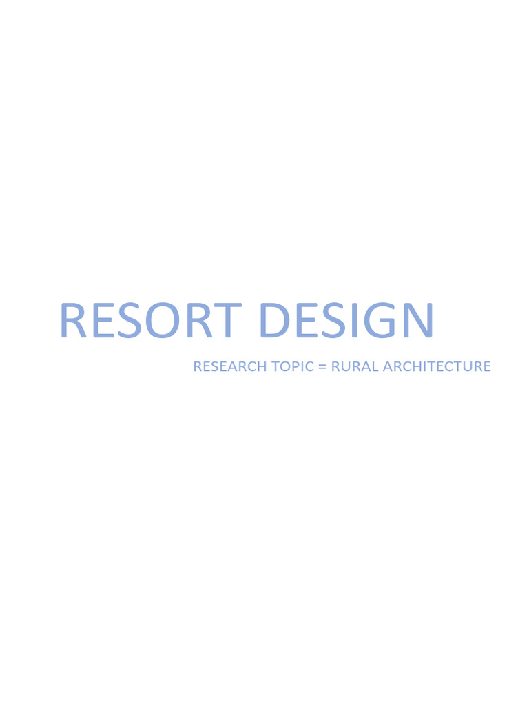 Types of Resort Designs Explained | PDF | Resort | Hospitality Industry