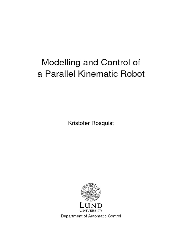 Modelling and Control of A Parallel Kinematic Robot: Kristofer Rosquist ...