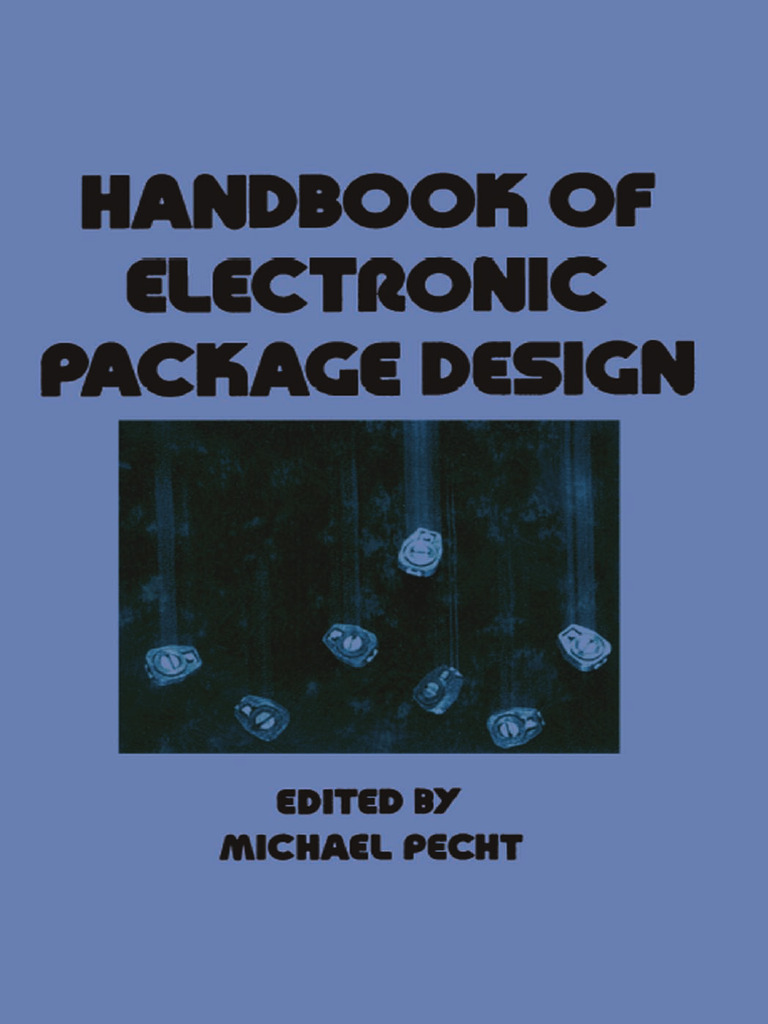 Handbook of Electronic Package Design by Pecht, Michael | PDF ...