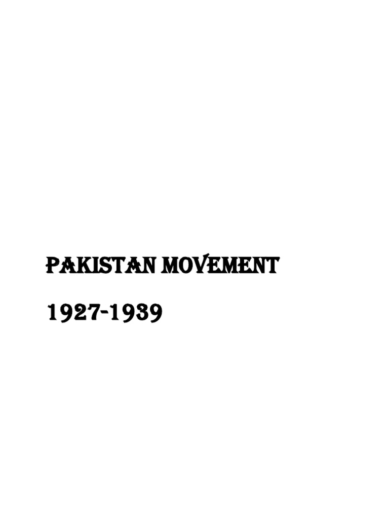 Pakistan Movement: Key Events 1927-1939 | PDF | Muhammad Ali Jinnah ...
