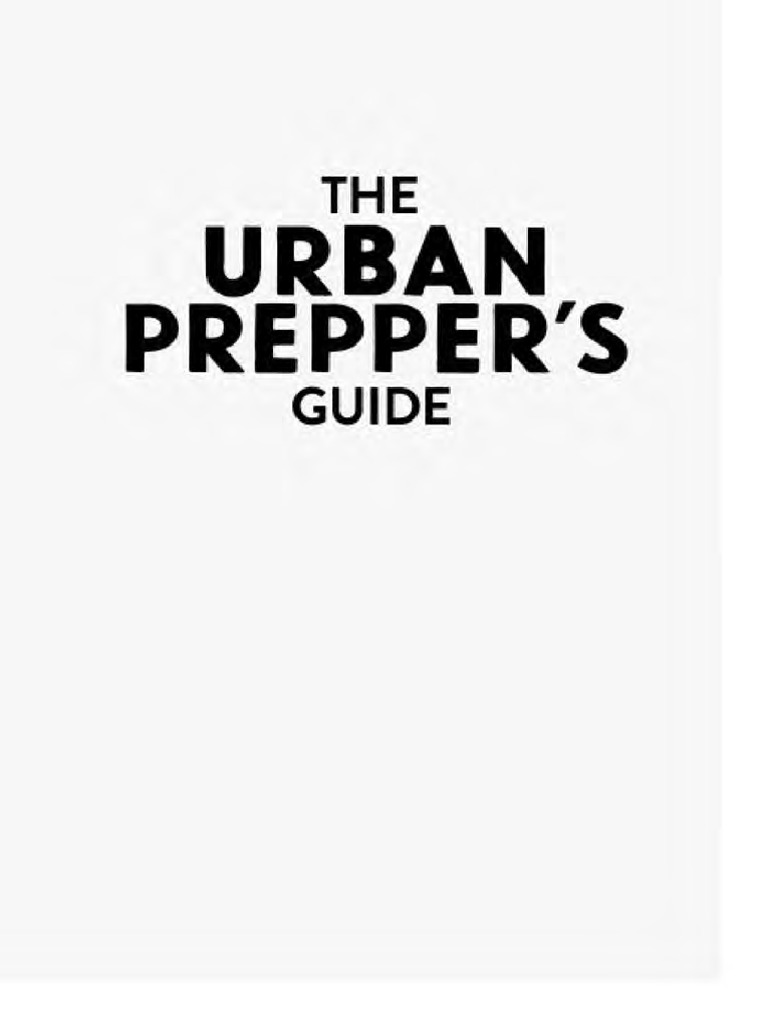 The Urban Prepper's Guide - How To Become Self-Sufficient and Prepared ...