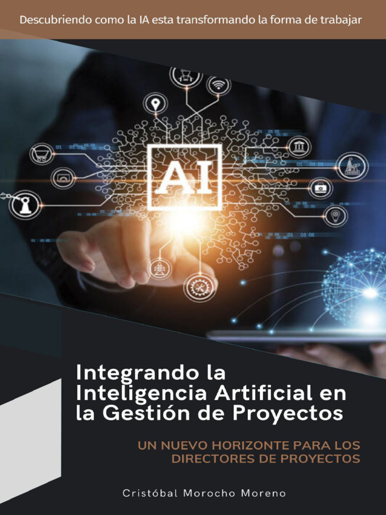 Integrando La Inteligencia Artificial en La Gestión de Proyectos Un Nuevo Horizonte para Los ...