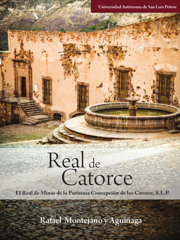 Libro2018.Real de Catorce - Montejano y Aguiñaga | PDF | México