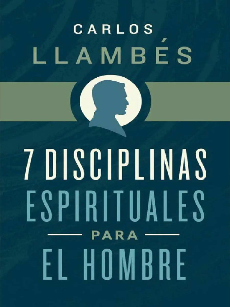 7 Disciplinas Espirituales Clave | PDF | Oración | Cristo (título)