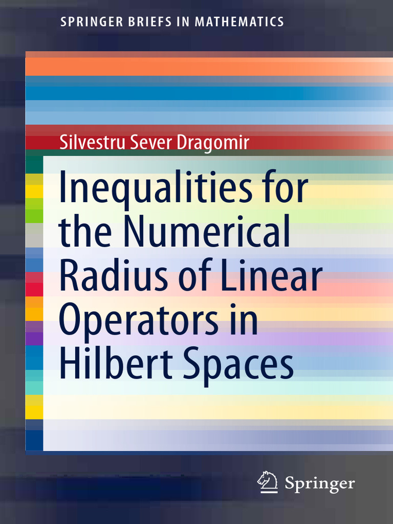 (Silvestru Sever Dragomir) Inequalities | PDF | Operator Theory | Abstract Algebra