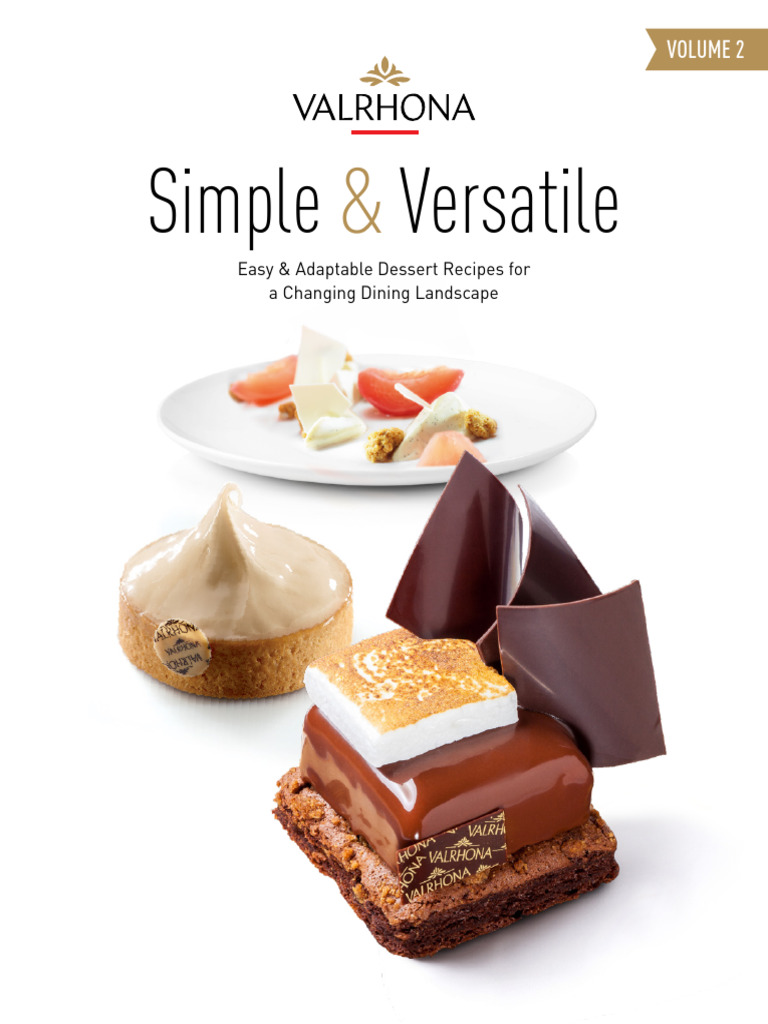Valrhona - Simple & Versatile - Gastrycookbooks | PDF | Chocolate | Custard