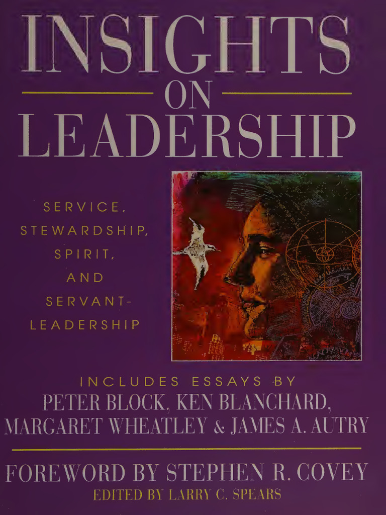 Insights on Leadership- Service, Stewardship, Spirit, And -- Spears ...