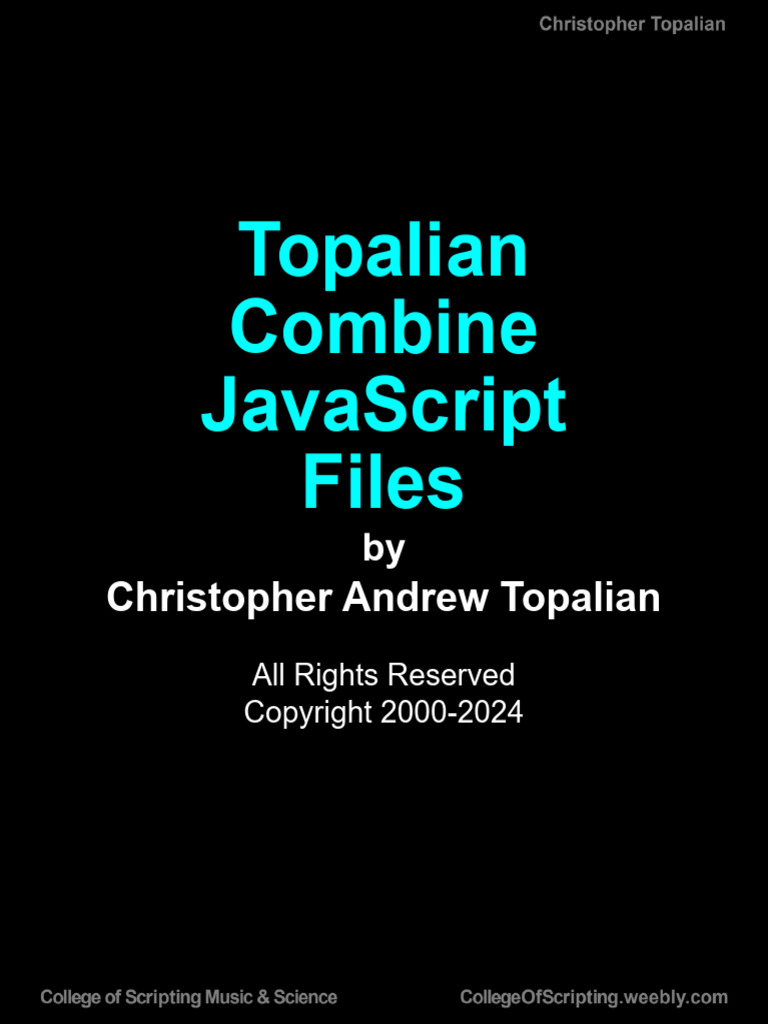 Topalian Combine JavaScript Files by Christopher Topalian | PDF ...