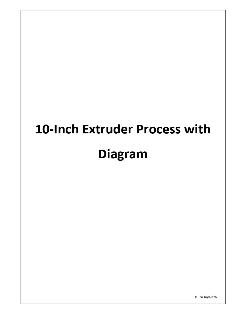 Explain 10 Inch Extruder Process With Diagram | PDF | Extrusion | Tire