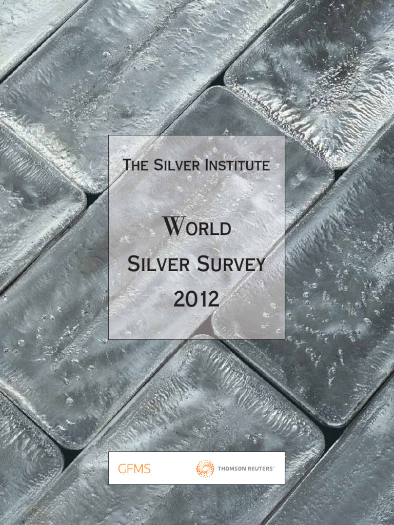 World Silver Survey 2012 Overview | PDF | Mining | Silver