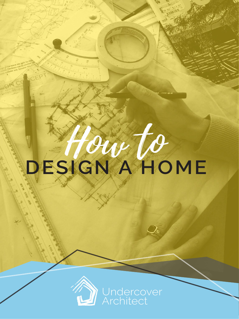 UndercoverArchitect How To Design A Home E Guide | PDF | Aesthetics