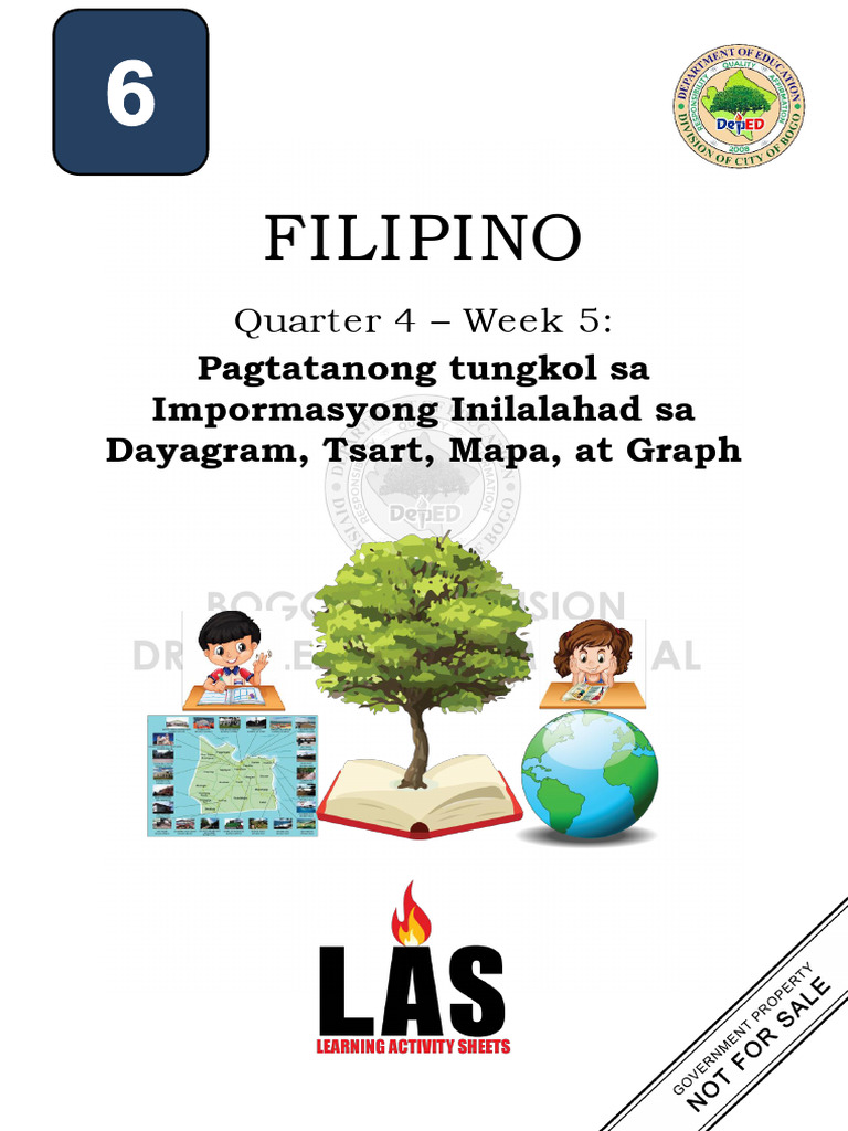 FILIPINO - 6 - Q4 - WK5 - Pagtatanong Tungkol Sa Impormasyong Inilalahad Sa Dayagram, Tsart ...